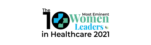 The 10 Most Eminent Women Leaders in Healthcare March 2021